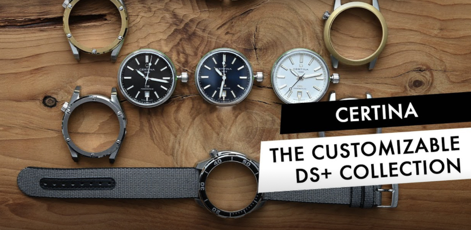 Представляем новую коллекцию персонализируемых часов Certina DS+|СЕКУНДА